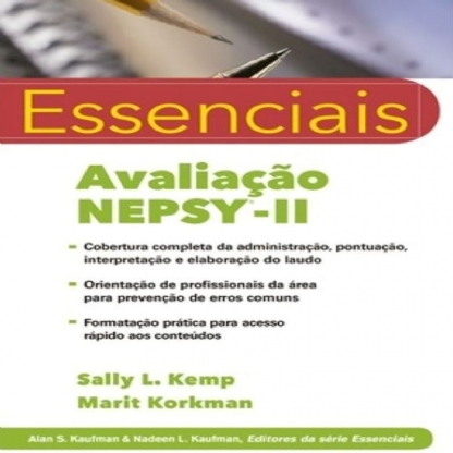 ESSENCIAIS - AVALIAÇÃO NEPSY-II